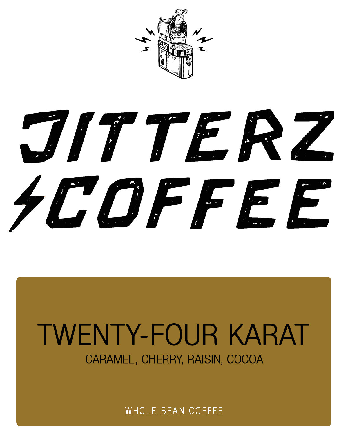 Twenty Four Karat, Seasonal Blend – Jitterz Coffee Roasters